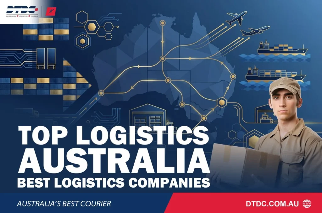 Top Logistics Australia| Best Logistics Companies to Consider